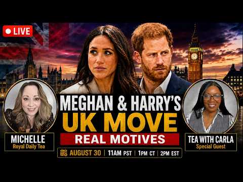 Harry & Meghan's Move Back to The UK Real Motives & What Happens Next.  Join Me and Tea With Carla!
