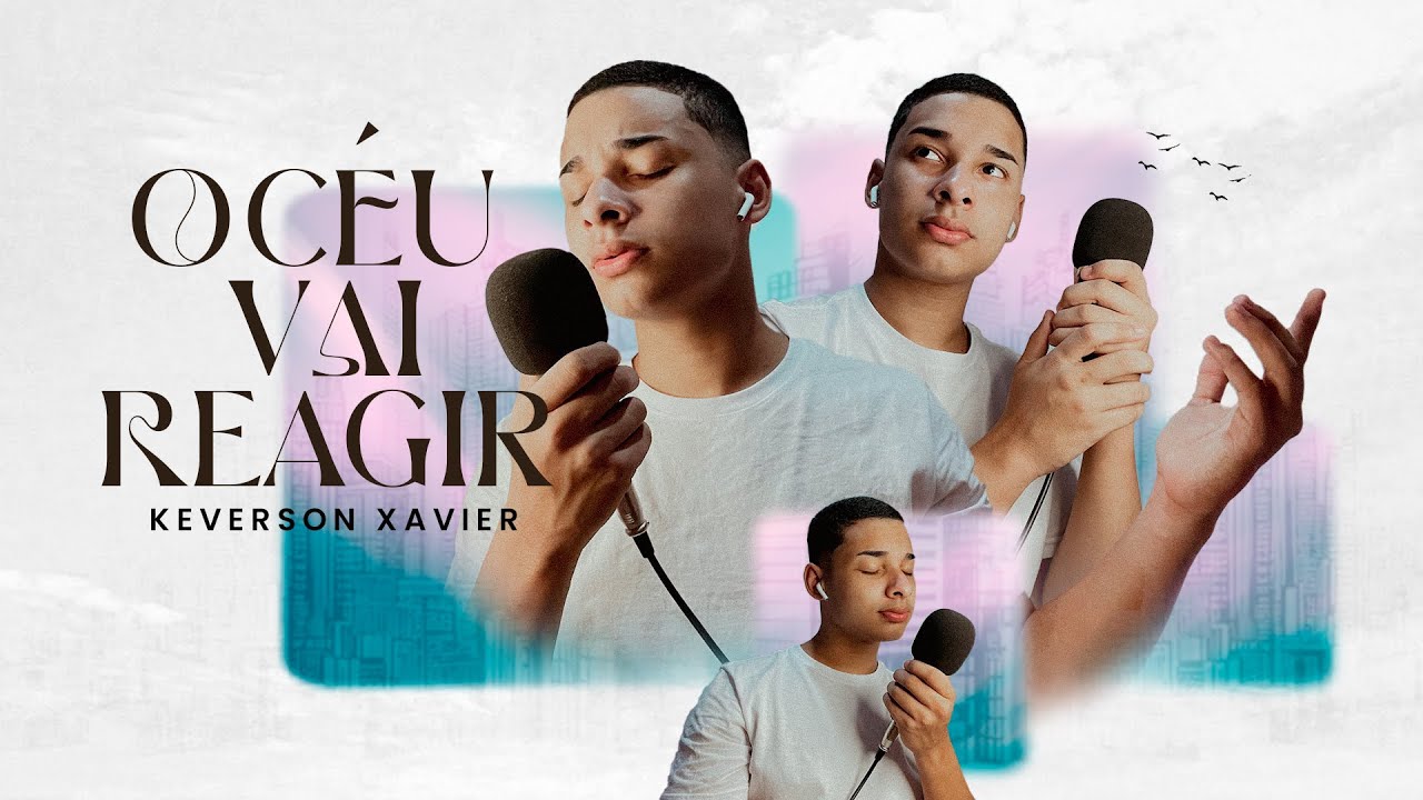 O Céu Vai Reagir l Keverson Xavier (Cover Ketelyn Amanda) #08 - YouTube
