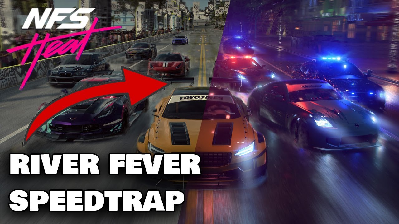 NFS Heat - River Fever Speedtrap Guide (Easy Way) - YouTube