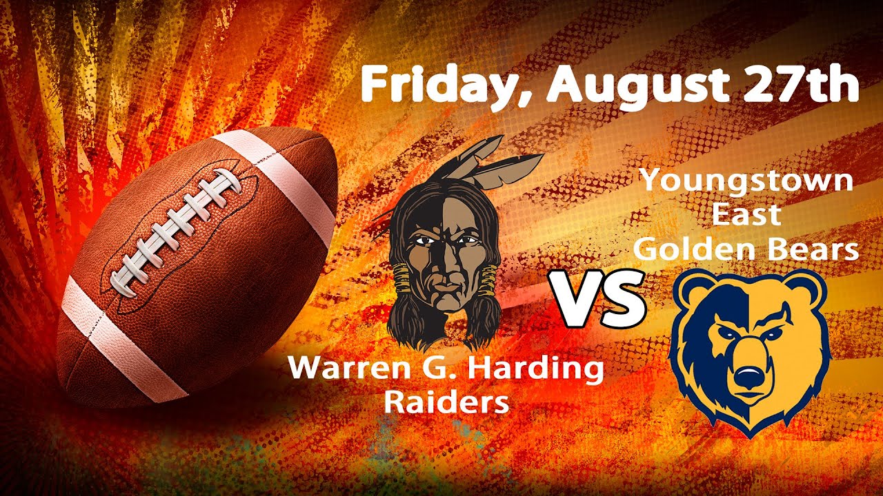 Warren G. Harding Raiders Varsity Football vs. the Youngstown East ...