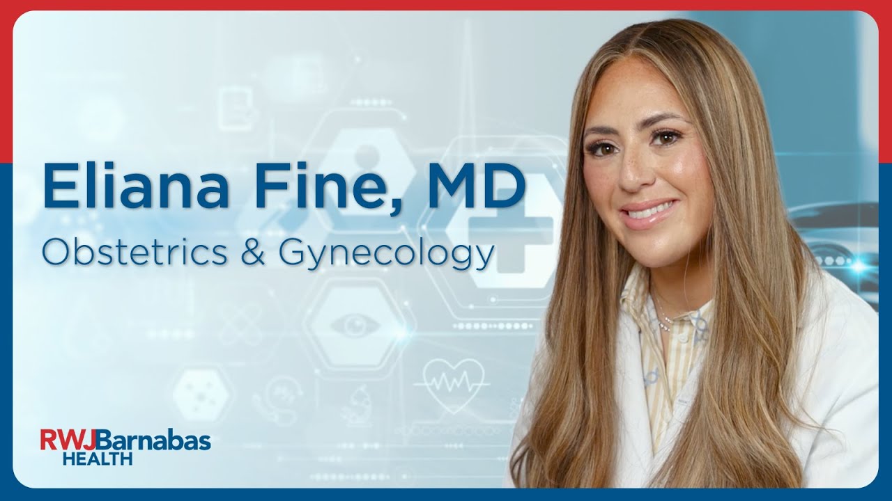 Meet Eliana Fine, MD, Obstetrics & Gynecology - YouTube