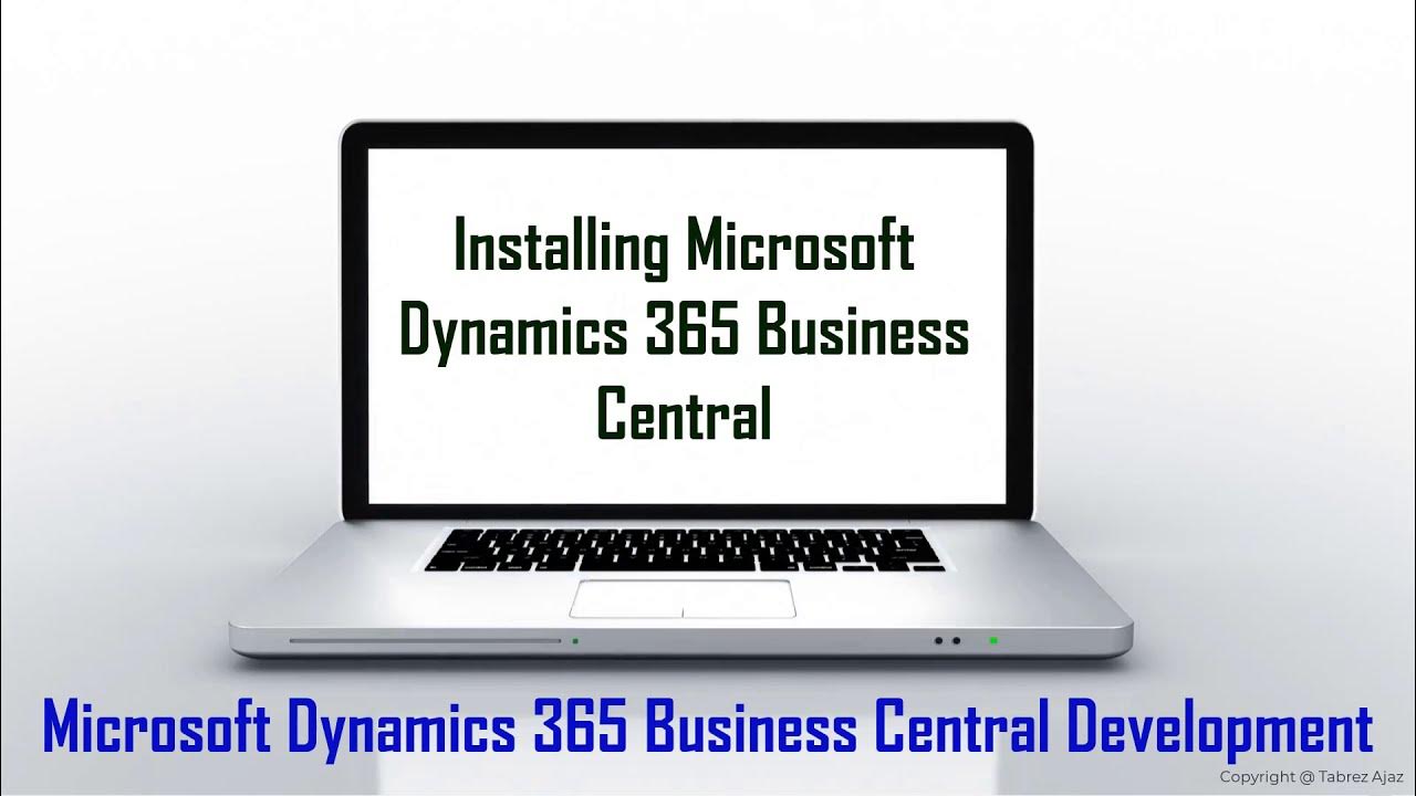 Installing Microsoft Dynamics 365 Business Central - YouTube