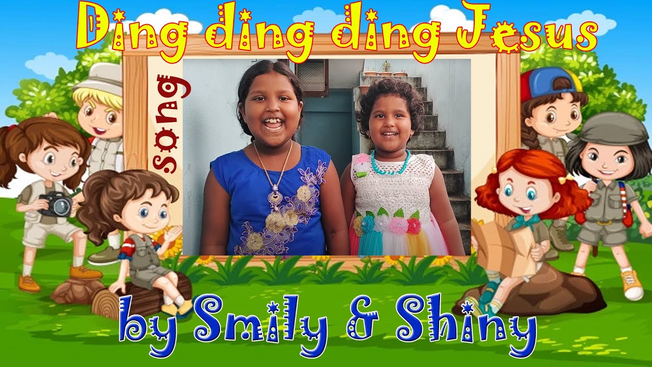 Ding ding ding Jesus song by Smily & Shiny - YouTube