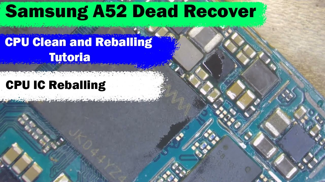 Samsung a52 Dead Recover CPU Problem - YouTube