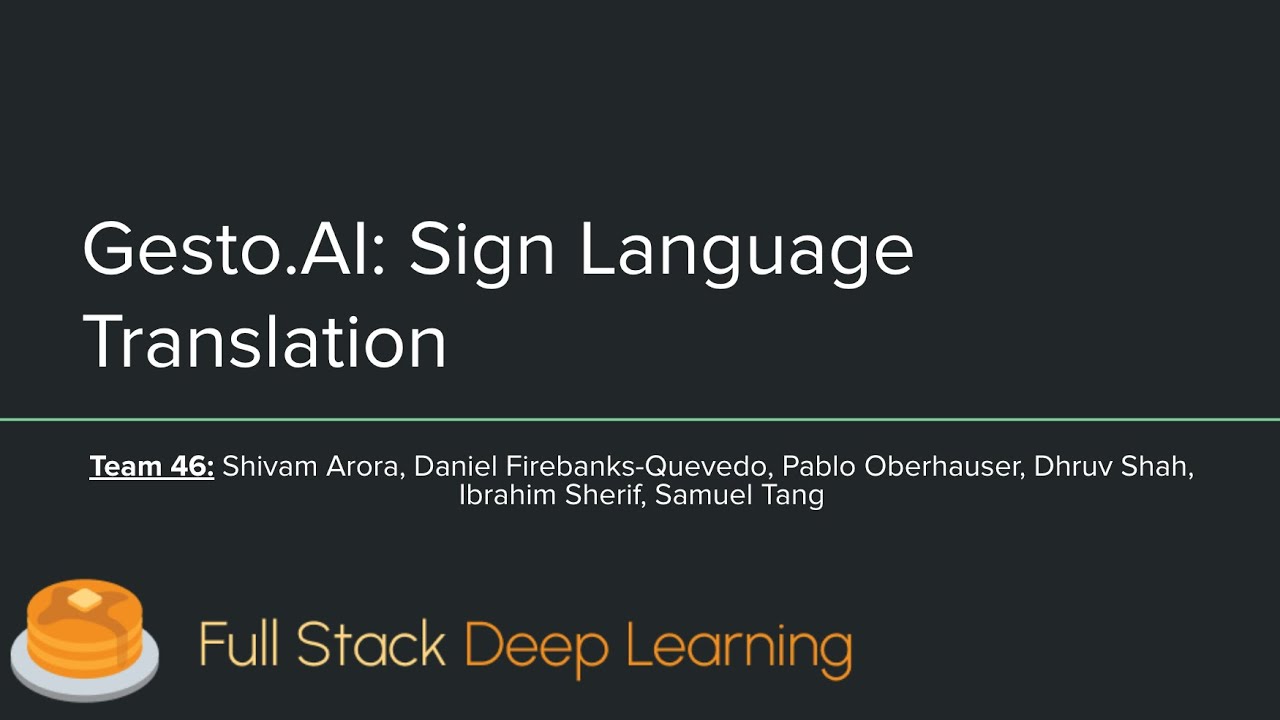 Gesto.ai - ML for American Sign Language Translation | Full Stack Deep Learning 2022 - YouTube