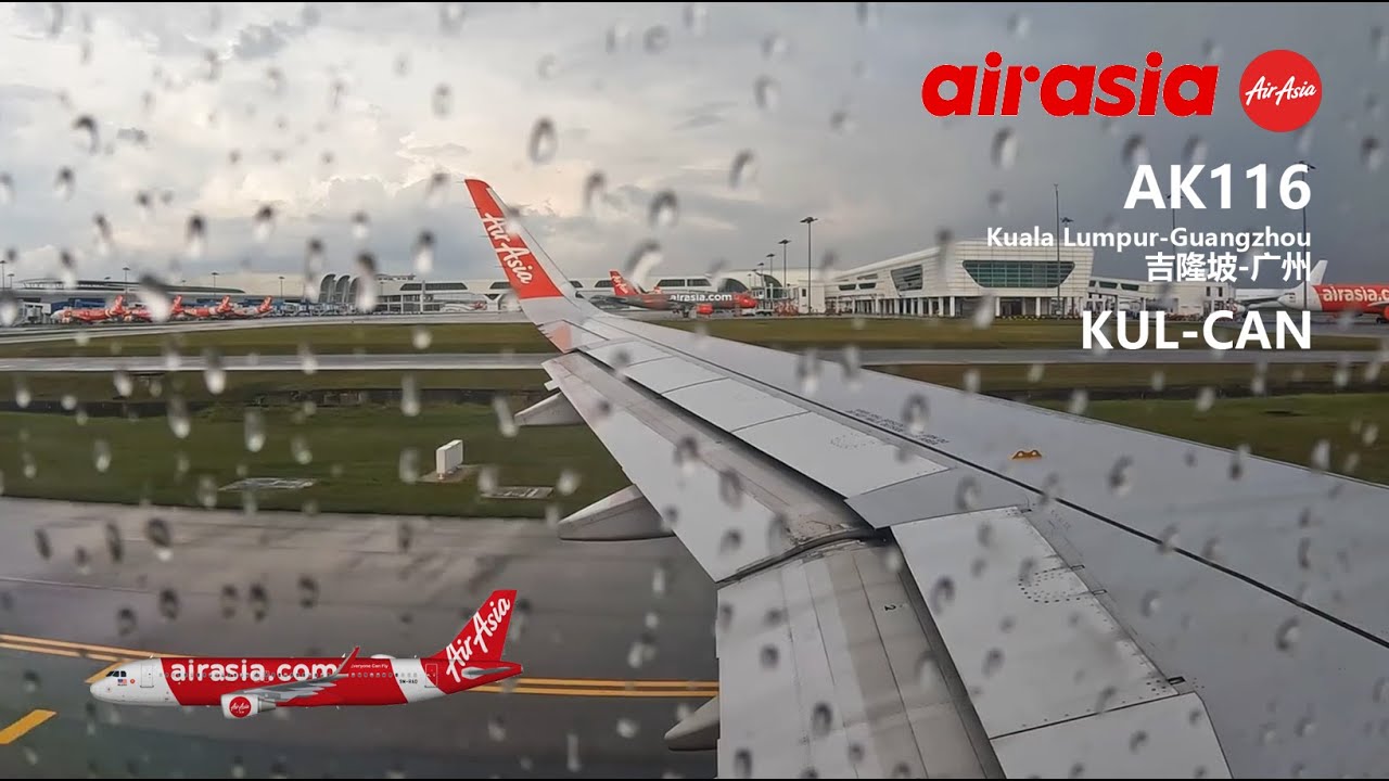 T&L video | Airasia AK116 | Kuala Lumpur - Guangzhou | Takeoff ...
