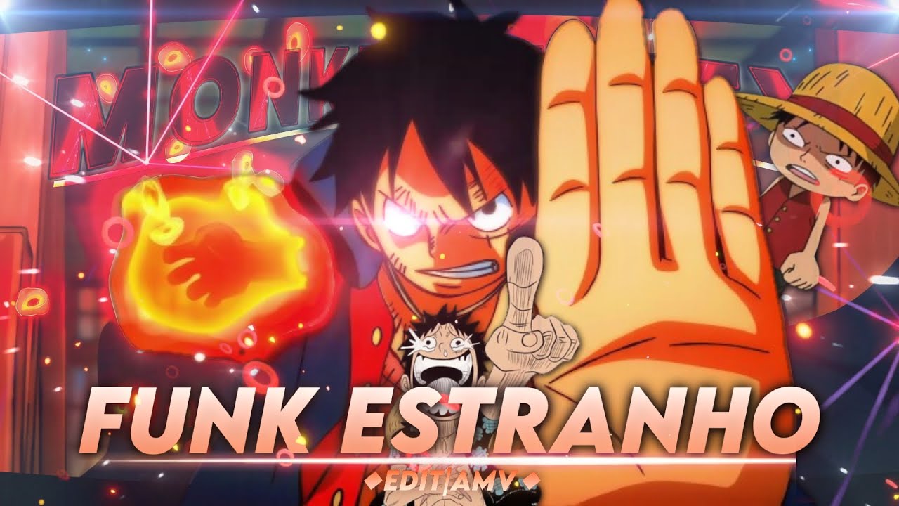 One Piece「EDIT|AMV」- Funk Estranho - YouTube