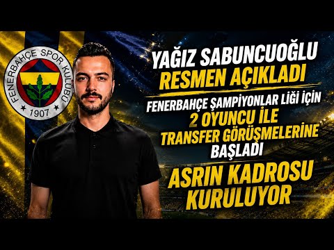 Fenerbahçe Transfer Haberleri #fenerbahçetransferhaberleri #yağızsabuncuoğlu #fbtv 
