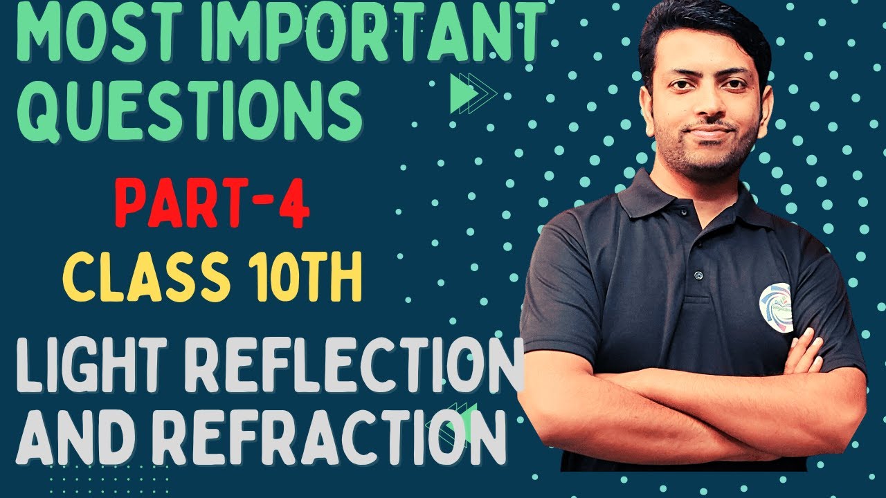 Class 10th science most important questions from light reflection and ...