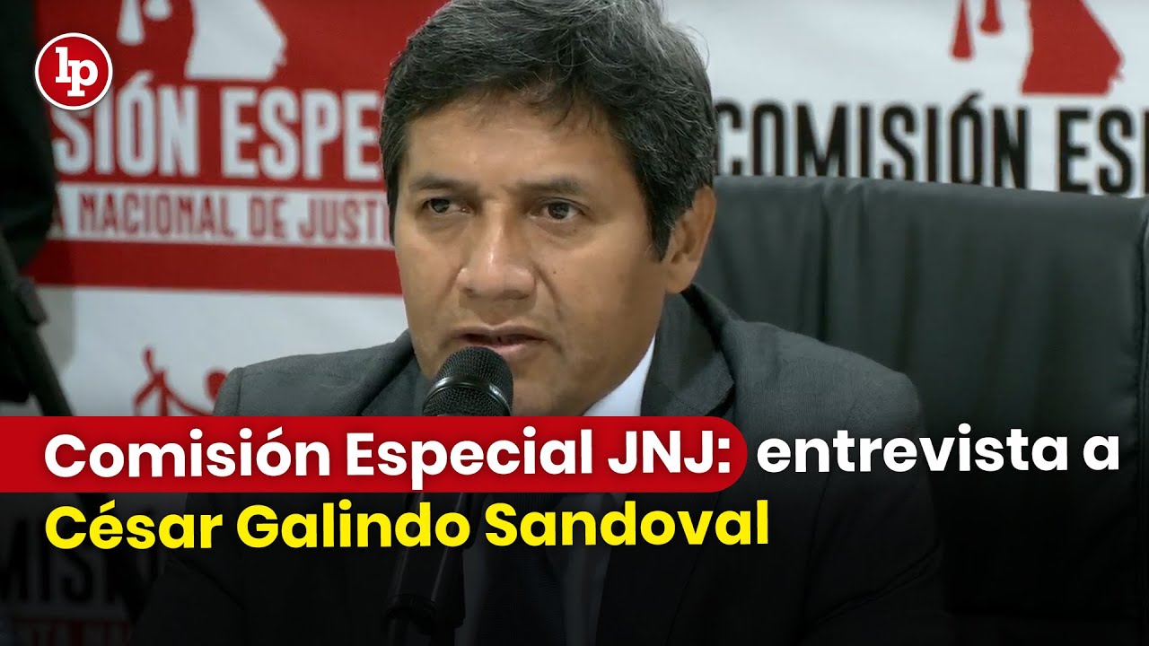 Comisión Especial JNJ: Entrevista a Cayo César Galindo Sandoval - YouTube