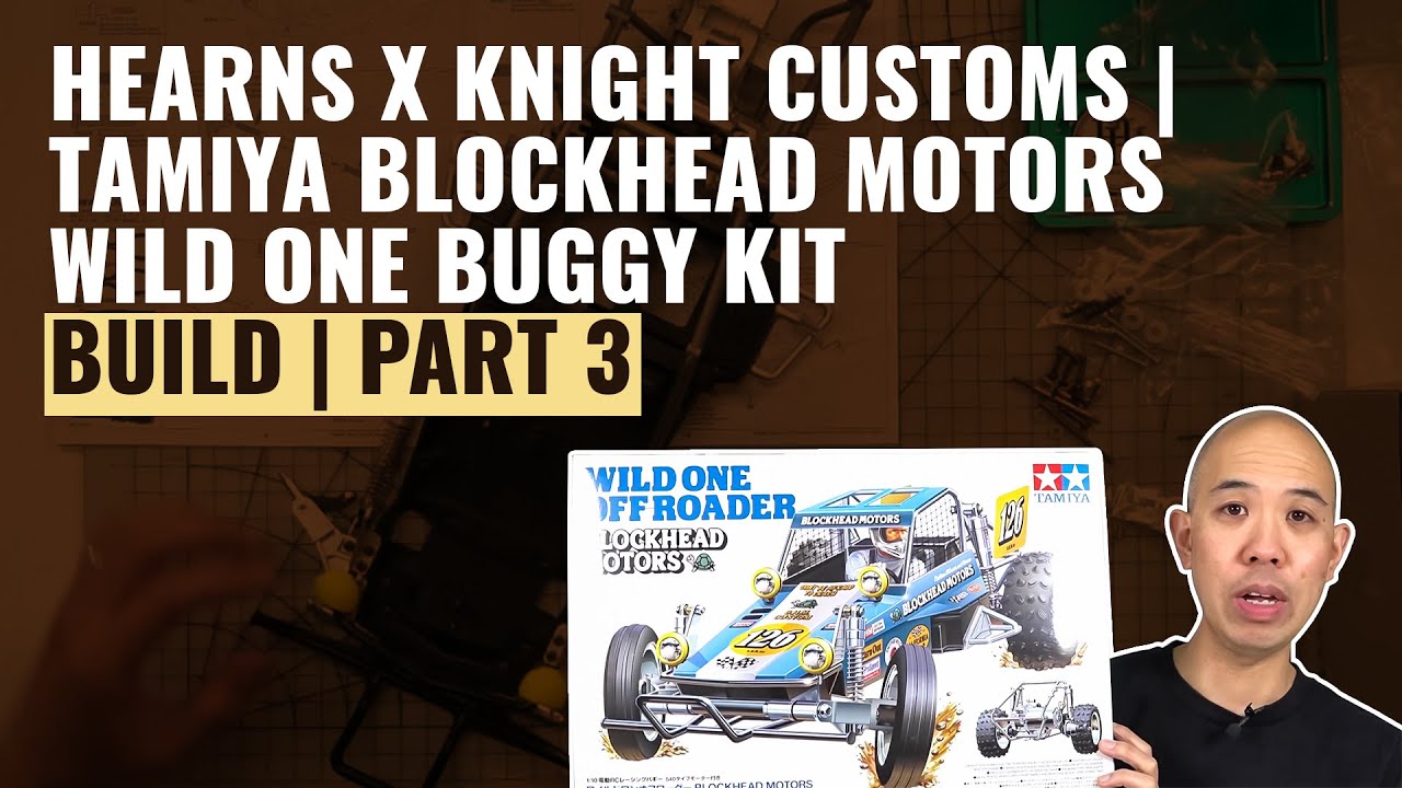 HEARNS X KNIGHT CUSTOMS | Tamiya Blockhead Motors Wild One Buggy Kit ...