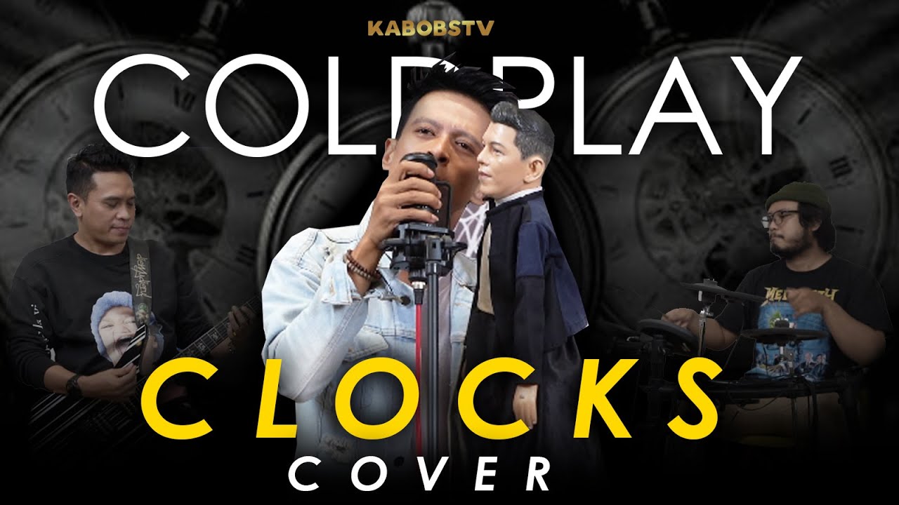 COLDPLAY - CLOCKS ( COVER BY ARAL PUPPET X GOENANDKAONE) ( MODEL ARIS ...