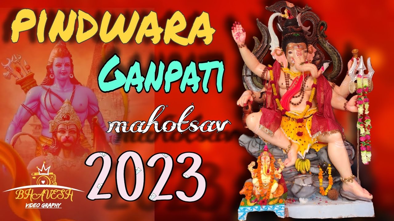 PINDWARA GANPATI 2023 🚩 - YouTube