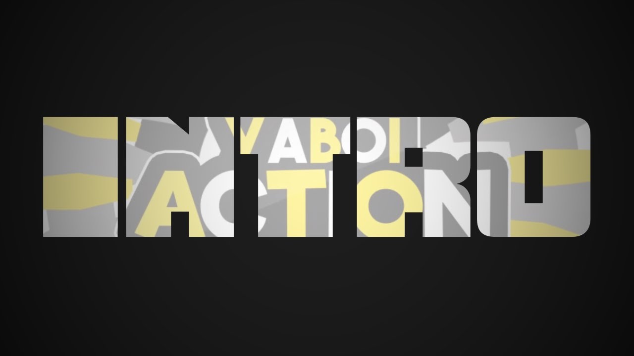 Intro For YaBoiAction - YouTube
