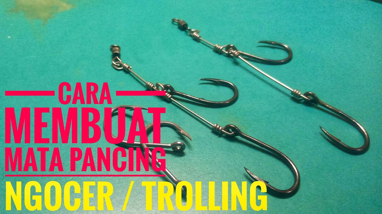 DIY FISHING HOOK TROLLING - cara membuat rangkaian mata pancing dasaran ...