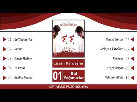 Cuşan Kardeşler - Gül Yağmurlar - En Güzel İlahiler - Cuşan Kardeşlerden En Güzel İlahiler - İlahi