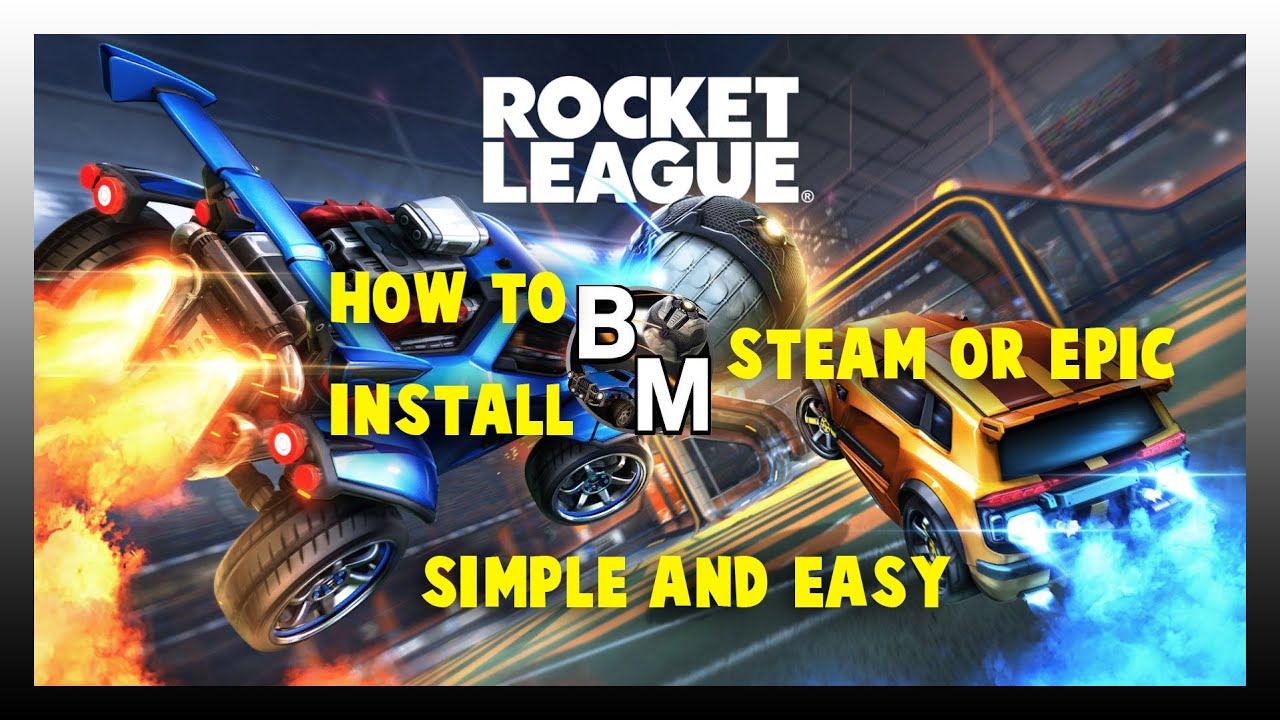 How To Install BakkesMod For Rocket League Steam or Epic - YouTube