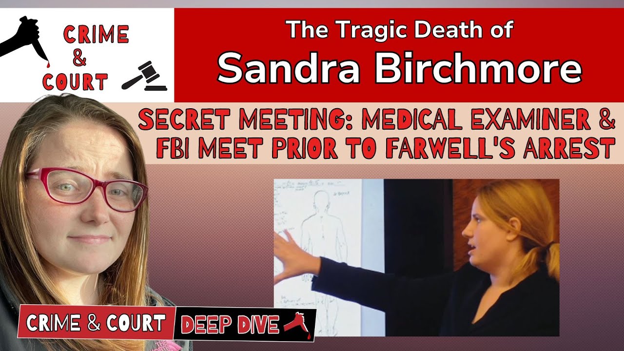 Secret Meeting: ME & FBI Meet Prior to Farwell's Arrest (The Tragic De ...