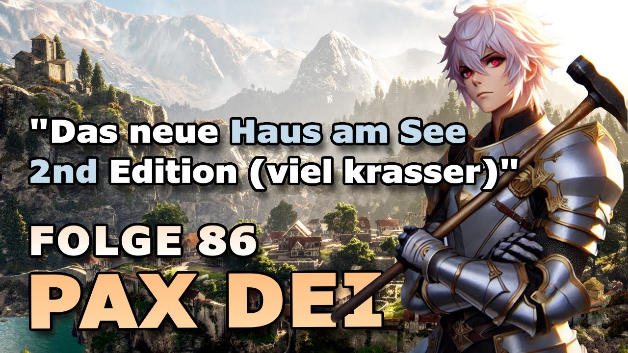 Das neue Haus am See 2nd Edition (viel krasser) - Folge 86 - Pax Dei ...