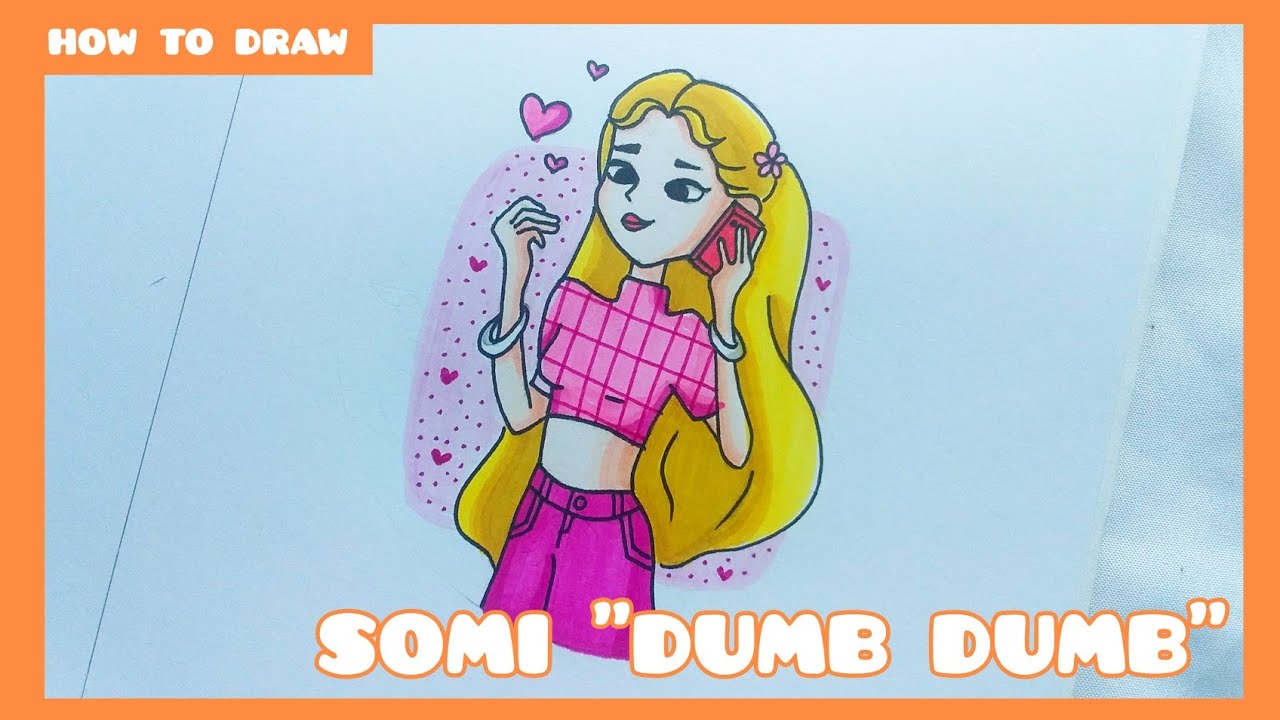 HOW TO DRAW SOMI | SOMI DUMB DUMB | DRAWING TUTORIAL | CARA MENGGAMBAR ...