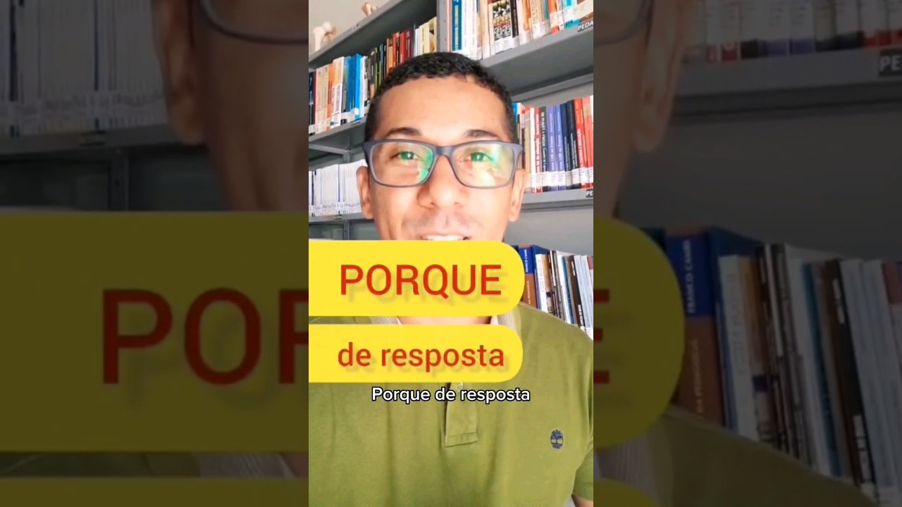 "Porque" de resposta.😳 - YouTube