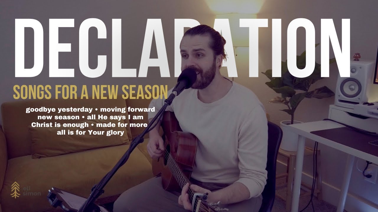 DECLARATION | Songs for a New Season - Eli Simon - YouTube