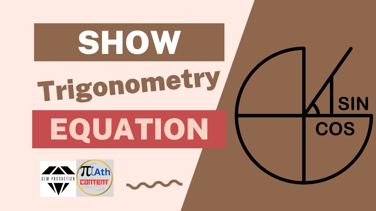 Show Trigonometry Equation - YouTube