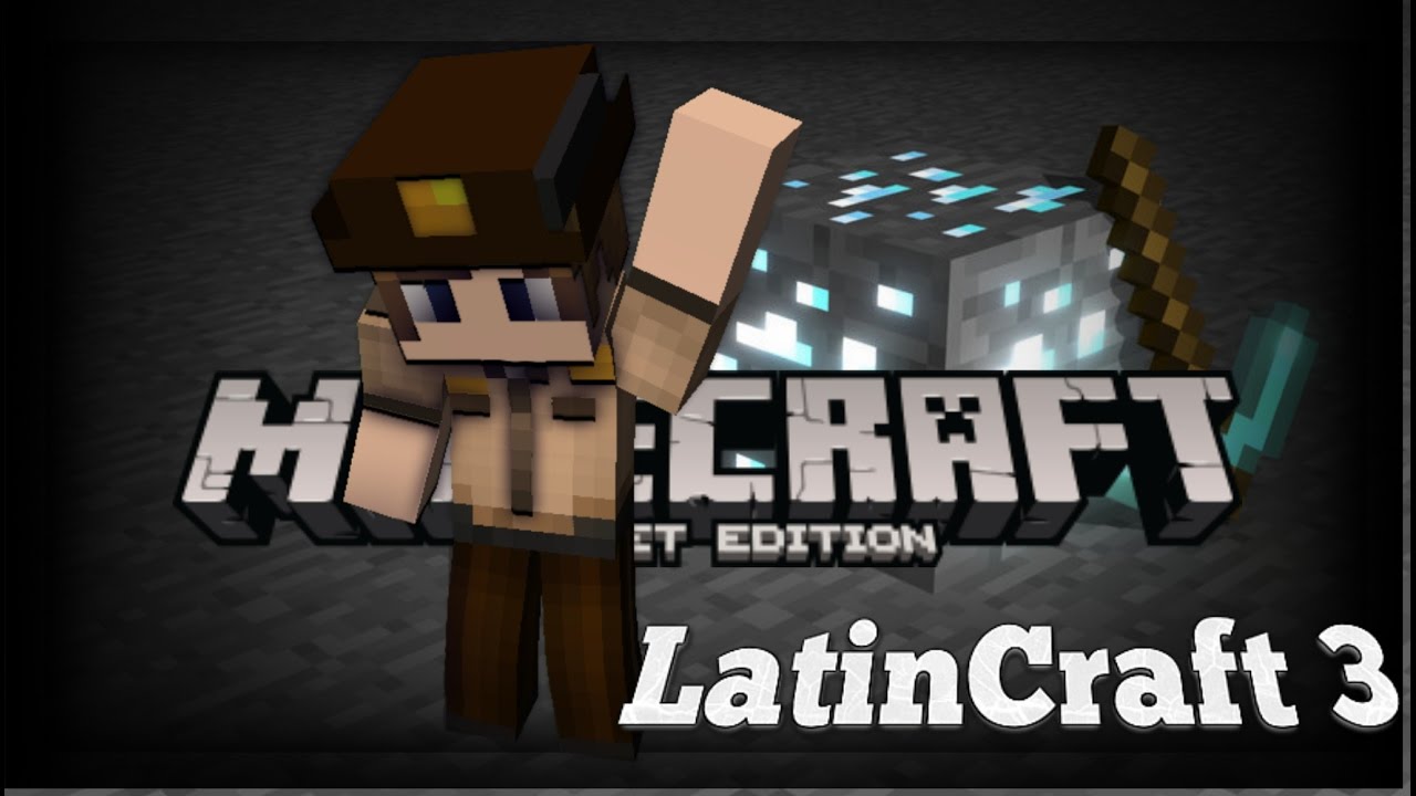 Nueva serie de Youtubers. LatinCraft 3 Episodio 1. MCPE 0.16. | A por ...