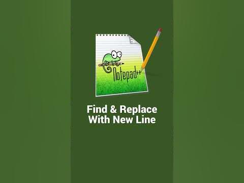 Find and Replace Any Text String with New Line using Notepad++ - YouTube