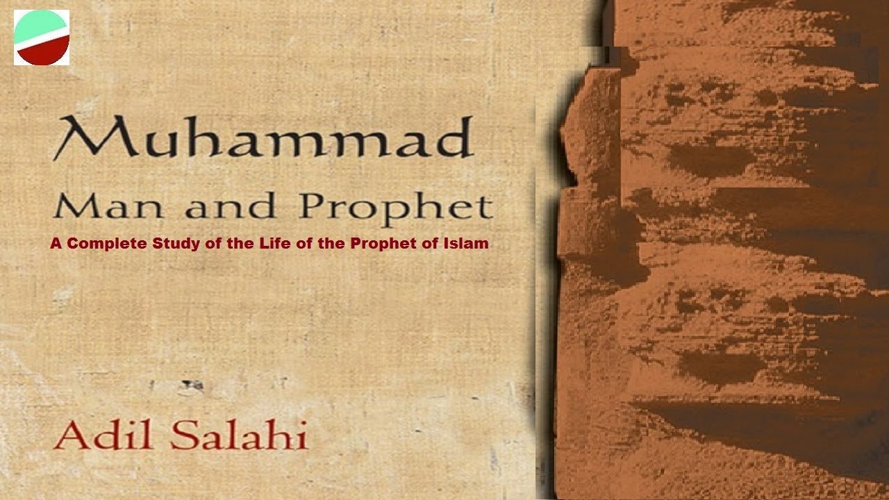 Mohammad (PBUH): Man and the Prophet - A Complete Study of the Life of ...