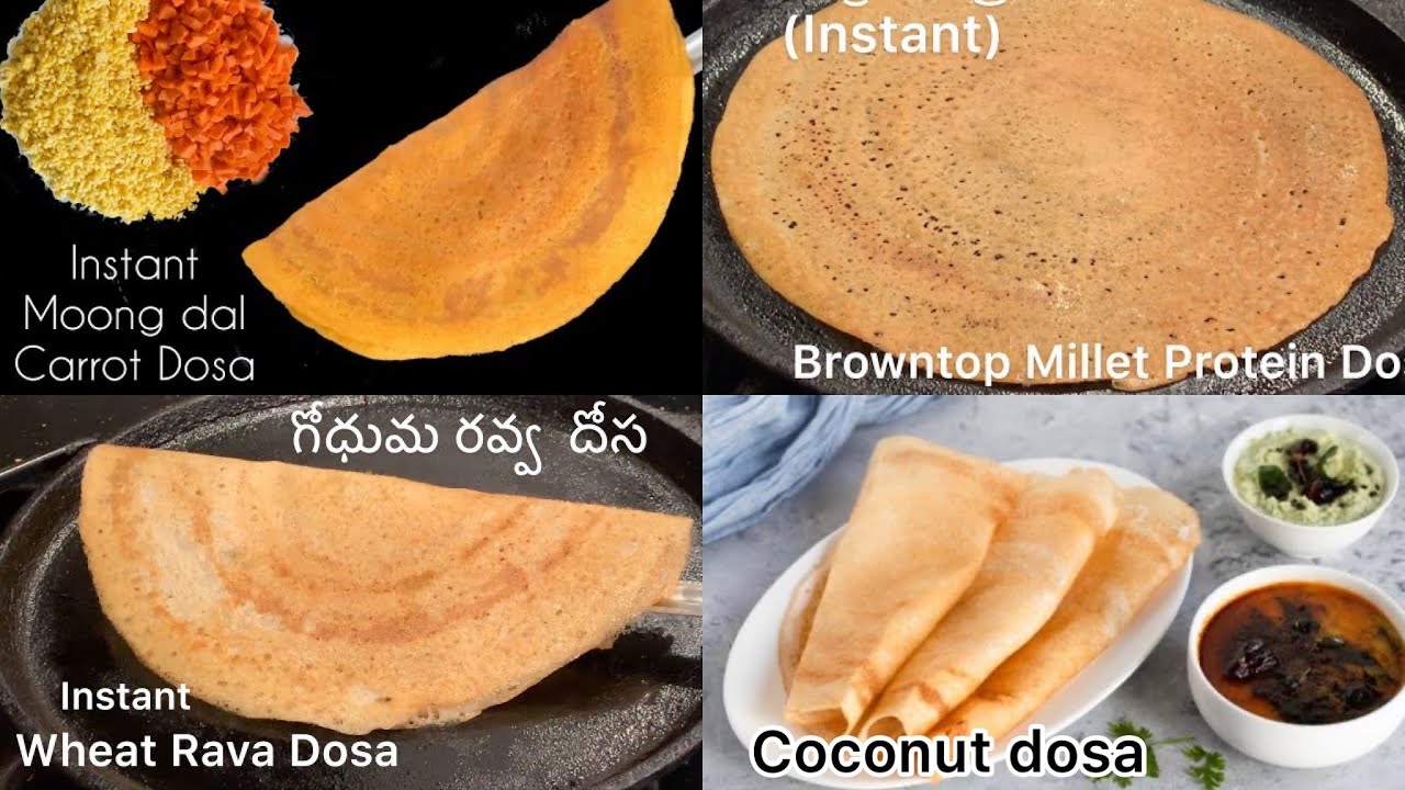 No Fermentation - 4 types of Dosa Recipes | Tasty and Healthy dosa ...