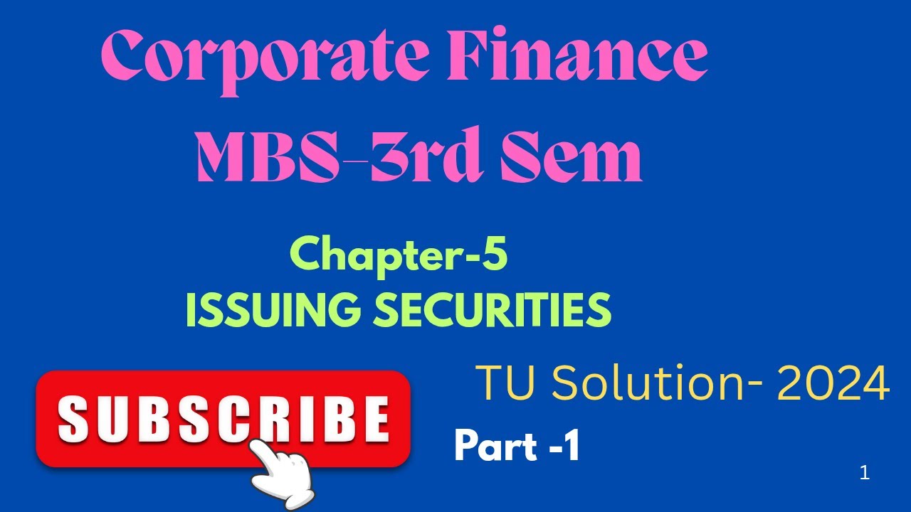 TU |MBS 3rd Semester |Chapter 5 | Issuing Securities | 2024 Solution ...