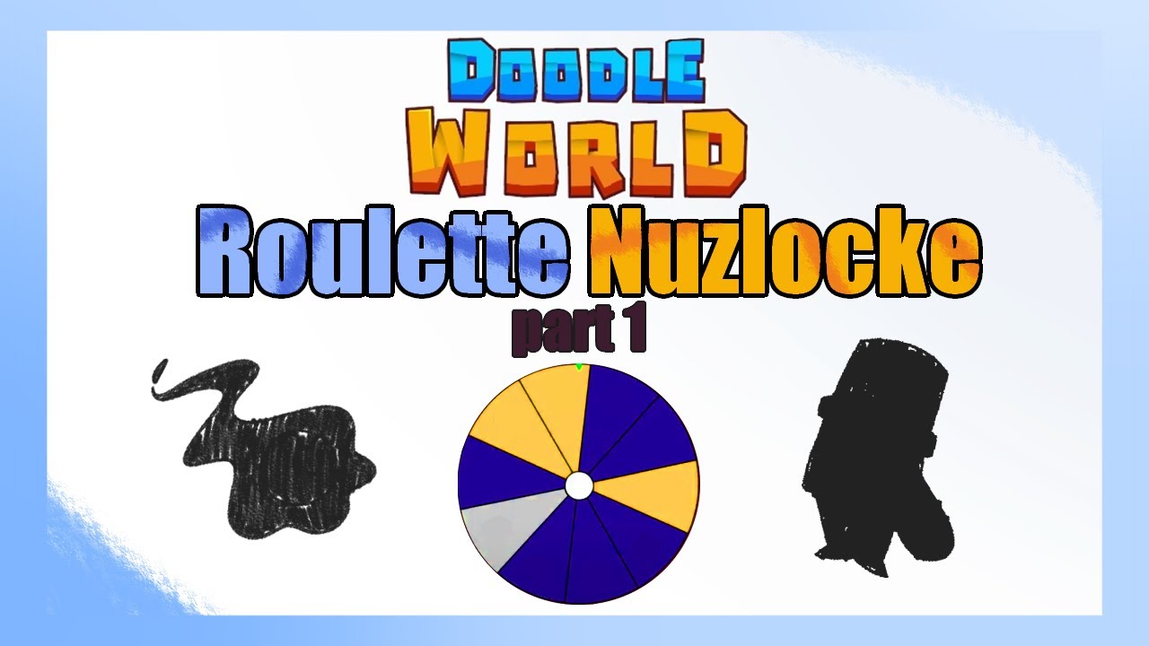 Doodle World ROULETTE NUZLOCKE (Roulettelocke) Part 1 - YouTube