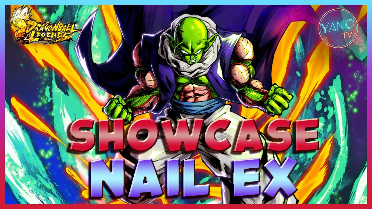 LE PRINCE NAMEK ! • SHOWCASE NAIL EX • DRAGON BALL LEGENDS • - YouTube