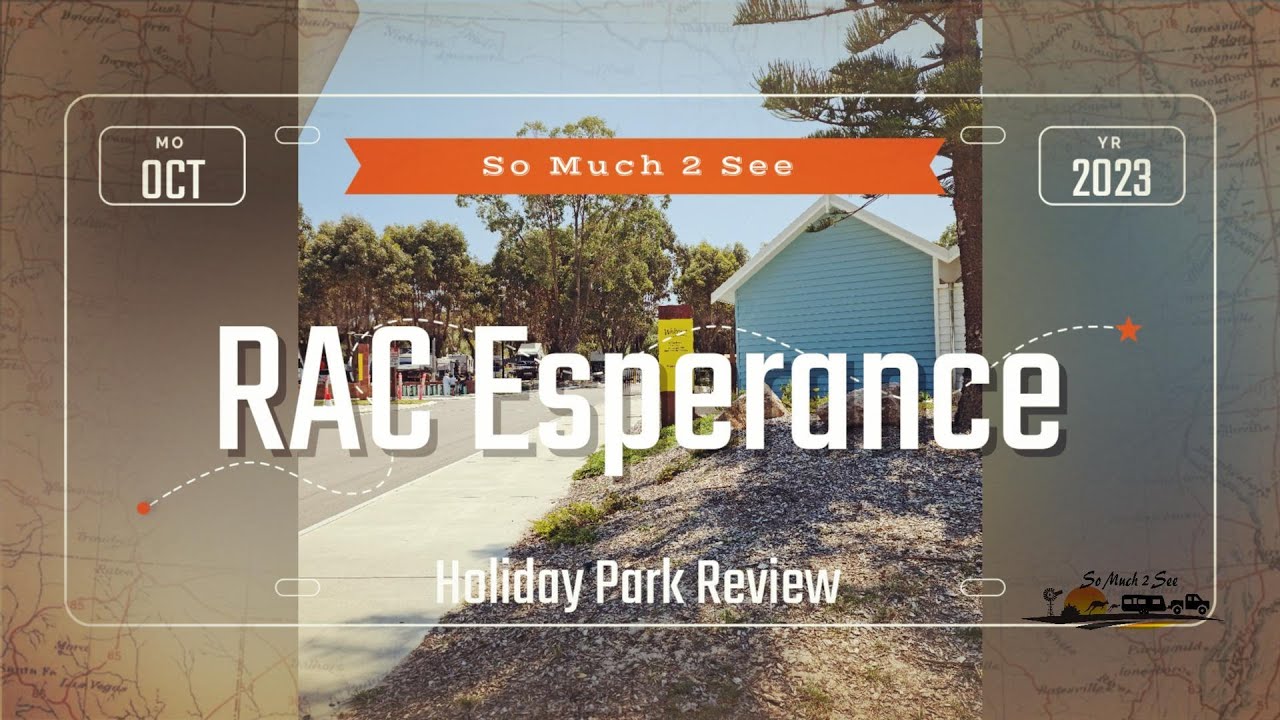 S1 E12 RAC Esperance Holiday Park Review - YouTube