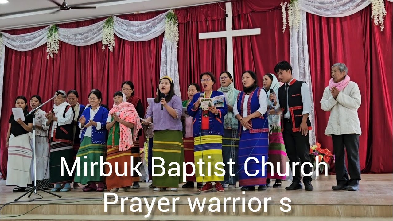MIRBUK BAPTIST CHURCH || PRAYER WARRIOR || PRESENT SPECIAL DANCE ...