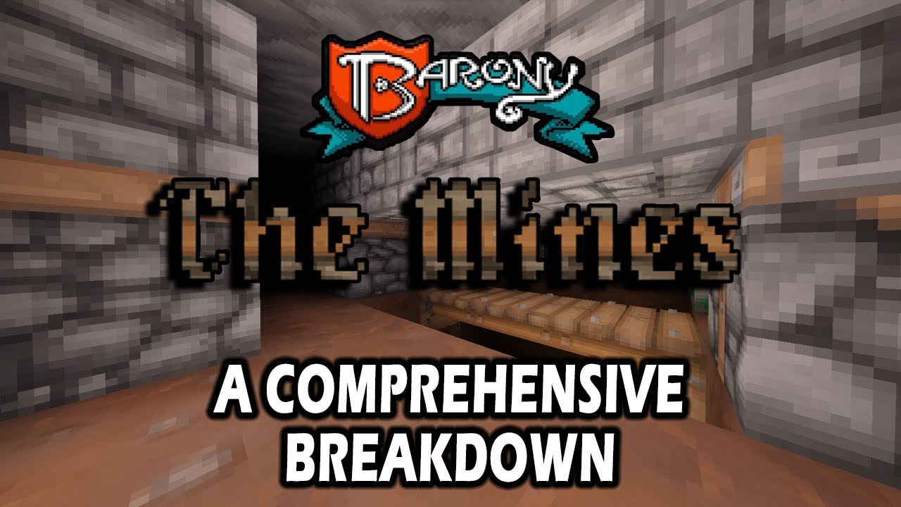 Barony 101: A Comprehensive Breakdown of The Mines - YouTube
