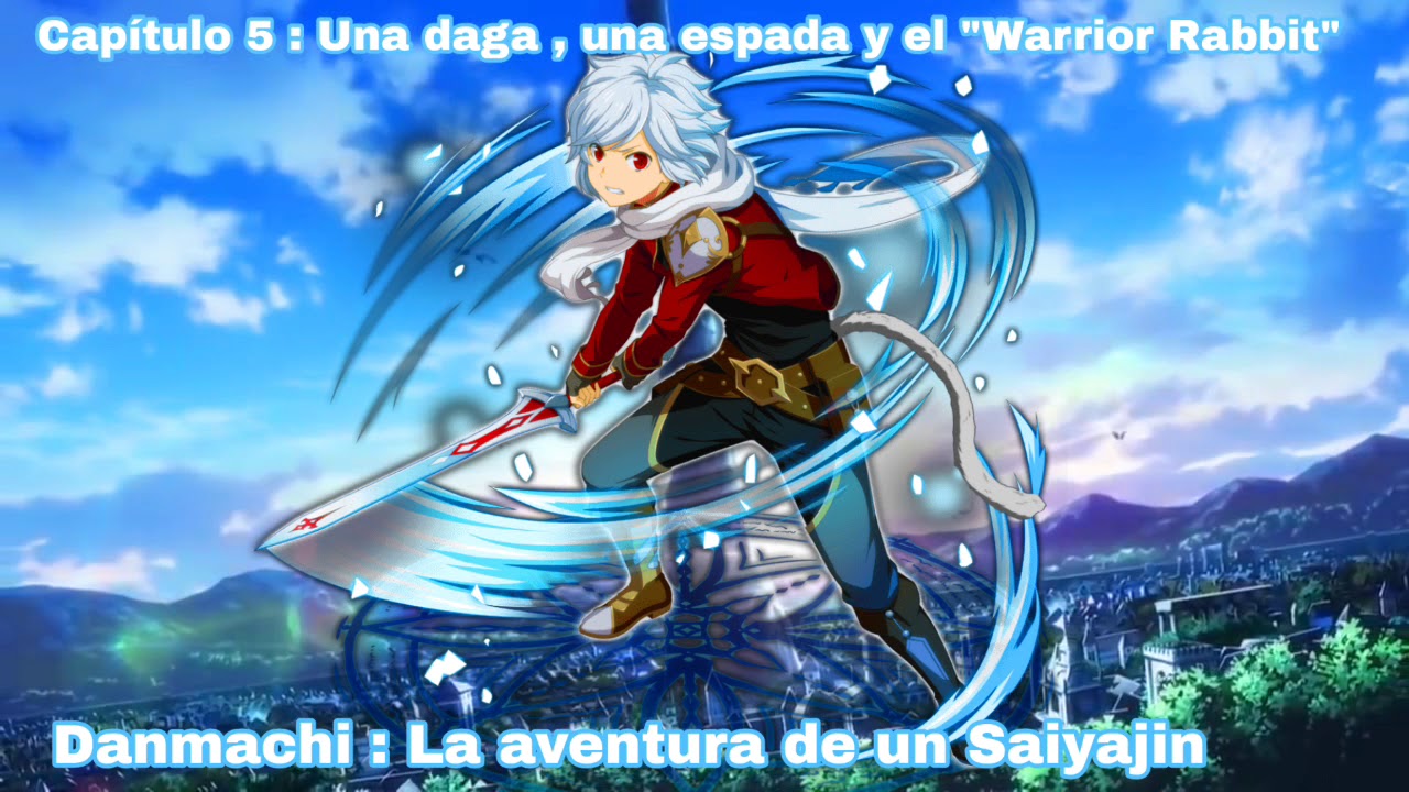 Danmachi : La aventura de un Saiyajin // Capítulo 5 : Una daga , una ...
