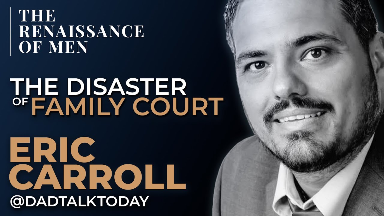 Podcast: Eric Carroll – The Disaster of Family Court - YouTube