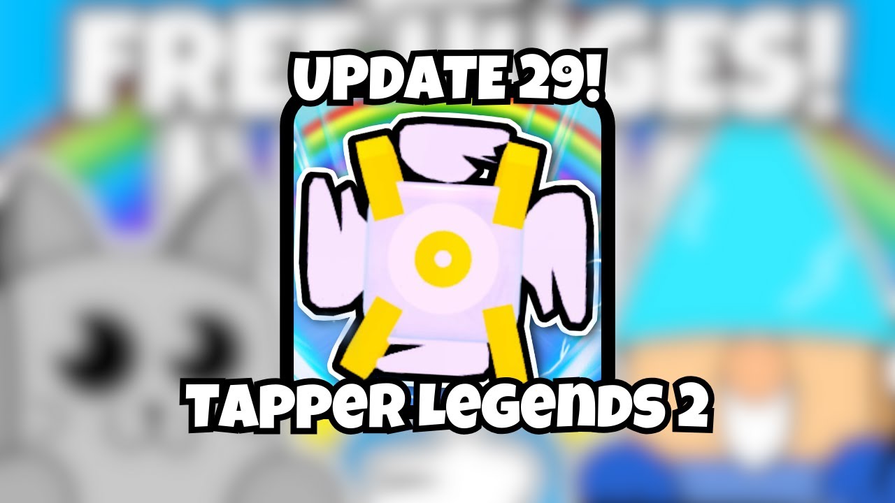 TAPPER LEGENDS 2 RAINBOW UPDATE IS HERE! - YouTube