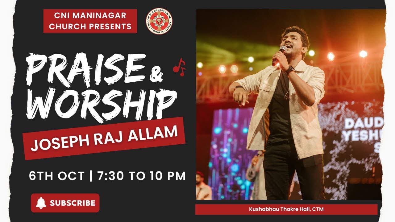 CNI Maninagar Praise And Worship || Day 4 || Joseph Raj Allam || 6/10 ...