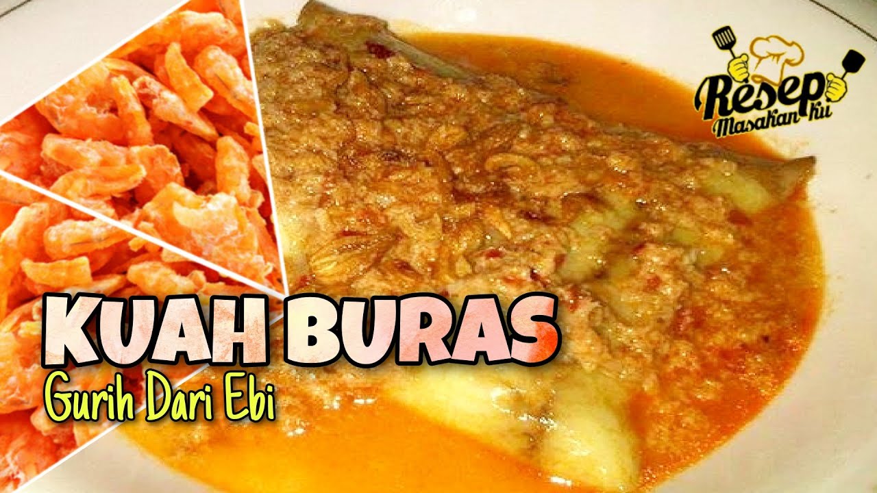 Gurih Guys, Pasangan Pas Untuk Buras Ya Kuah Ebi, Cara Membuat Kuah ...