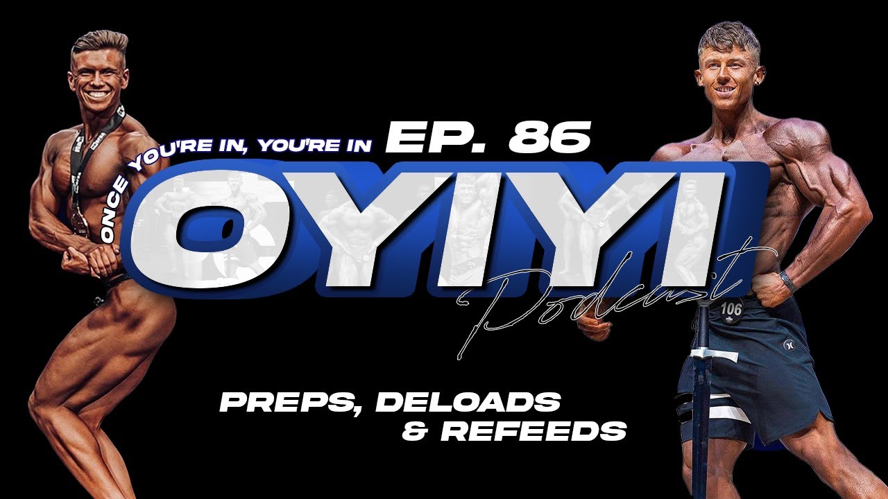 Preps, Deloads & Refeeds / Once You're In, You're In / Finn Kelly ...