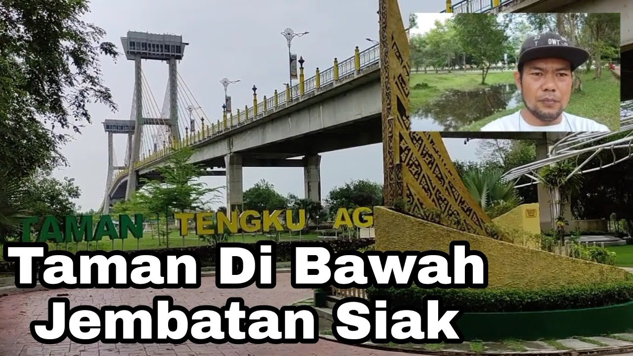 Objek Wisata Siak Lawo di bawah jembatan Tengku Agung Sultanah Latifah ...
