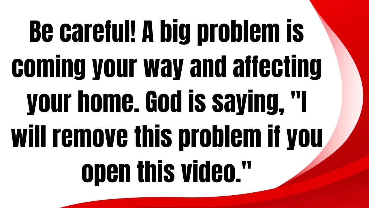 Be careful! A big problem is coming your way and affecting your home. # ...
