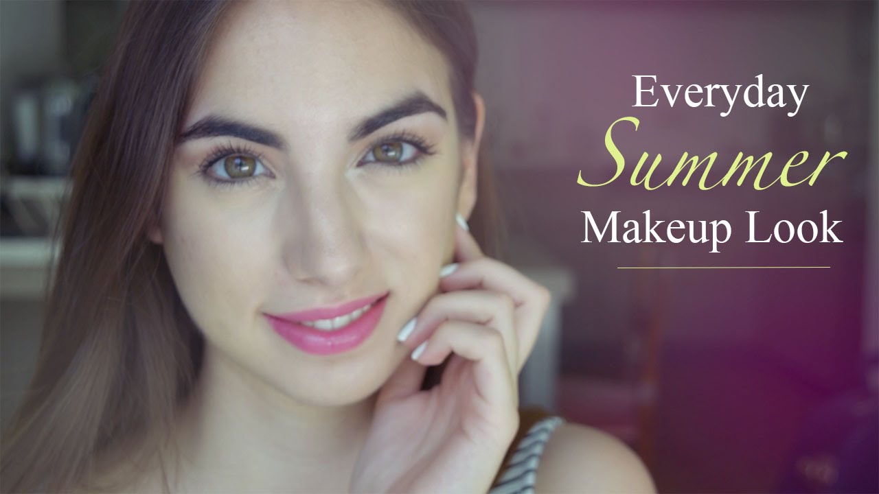 Everyday Summer Makeup Look | Καθημερινό Καλοκαιρινό Μακιγιάζ ...