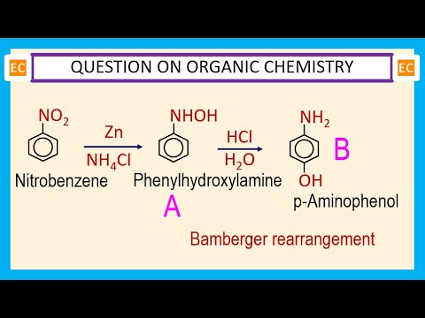 OQV NO – 263 Reaction of nitrobenzene first with Zn/NH4Cl and then with HCl/H2O. - YouTube