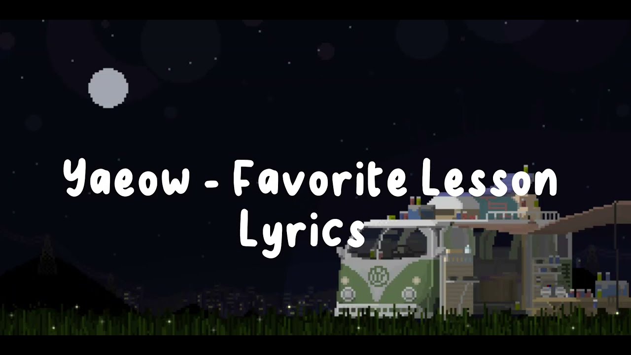 Yaoew - Favorite lesson (Lyrics) - YouTube