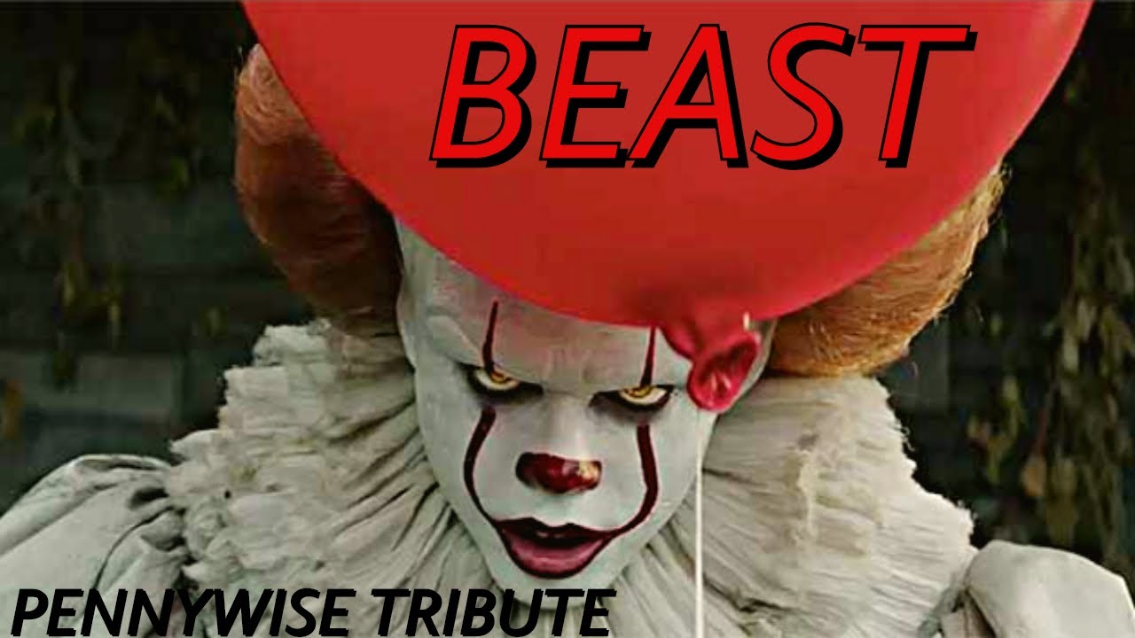 Pennywise Tribute: Beast - YouTube