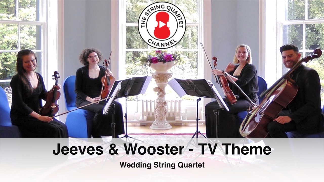 Jeeves And Wooster - TV Show Theme (Anne Dudley) Wedding String Quartet - YouTube